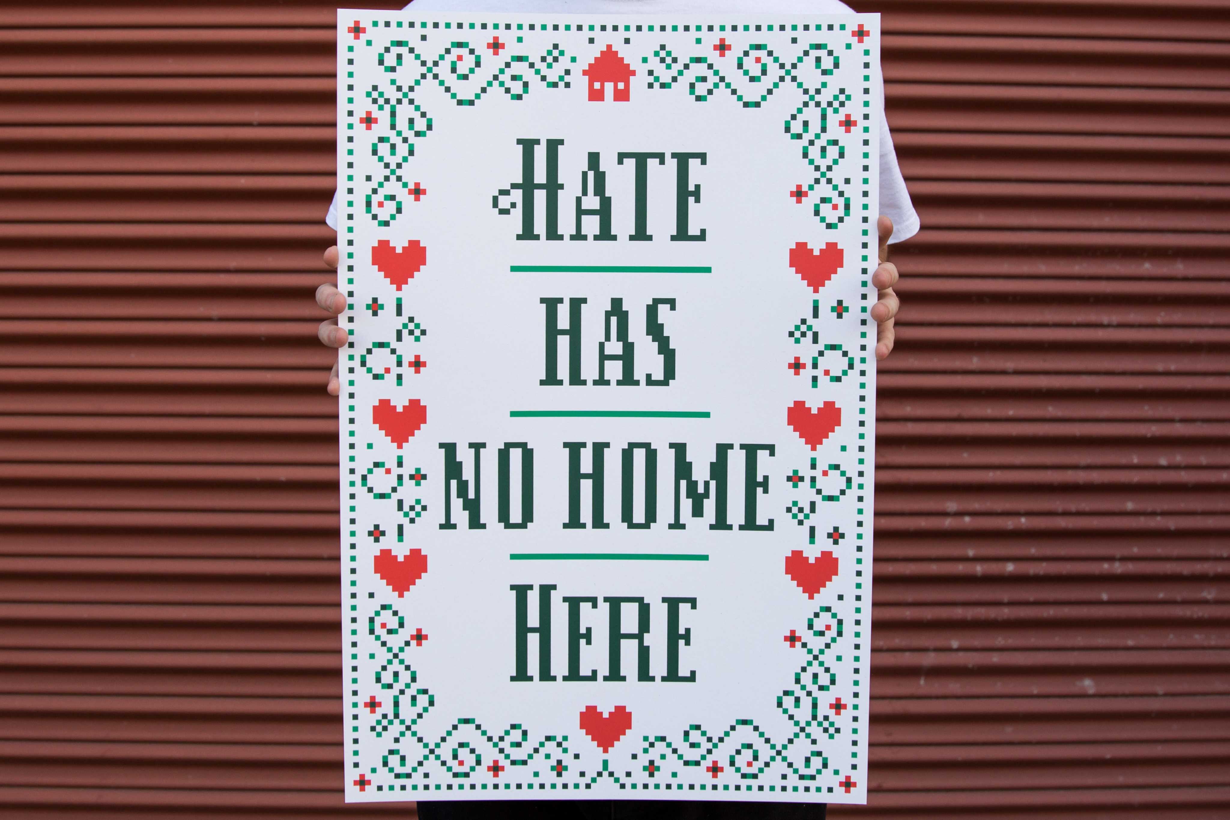 Facebook Analog Research Laboratory's Hate Has No Home Here Poster